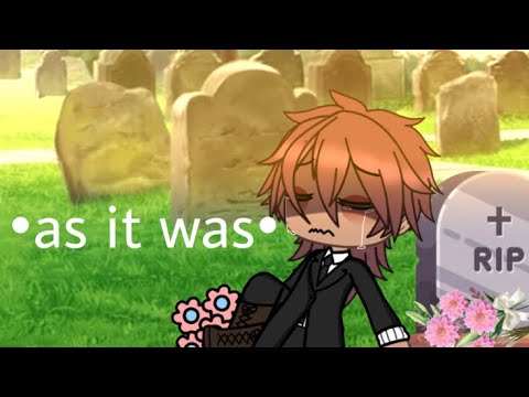 🍃•as it was•💛( Gacha life ) GLMV