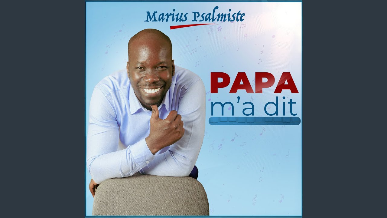 Papa m’a dit - YouTube