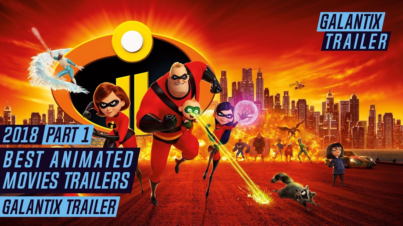 Top Animation Movies 2018 Trailers (Part 1) | Galantix Trailer - YouTube