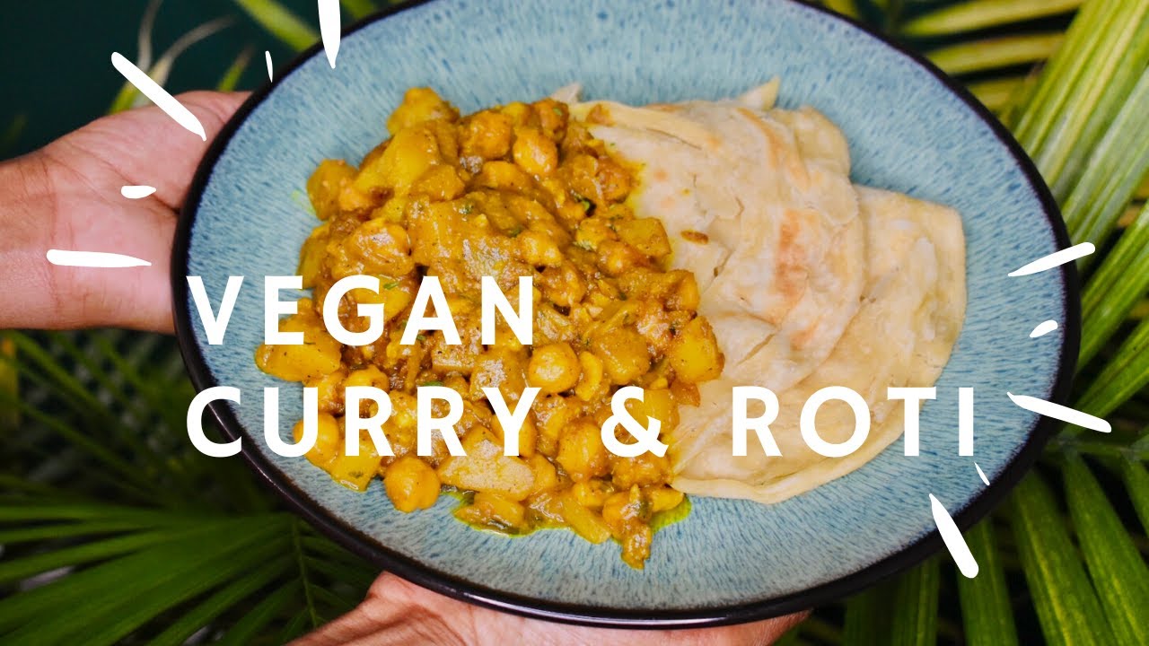 Vegan Curry & Roti - YouTube