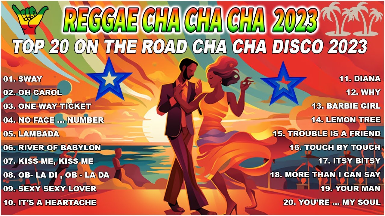 REGGAE MUSIC MIX 2023 | CHA CHA DISCO ON THE ROAD 2023 | REGGAE LOVE ...