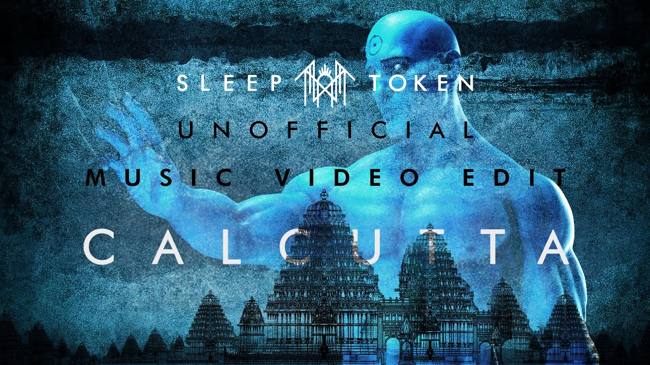 Sleep Token - Calcutta (UNOFFICIAL Watchmen Music Video) - YouTube