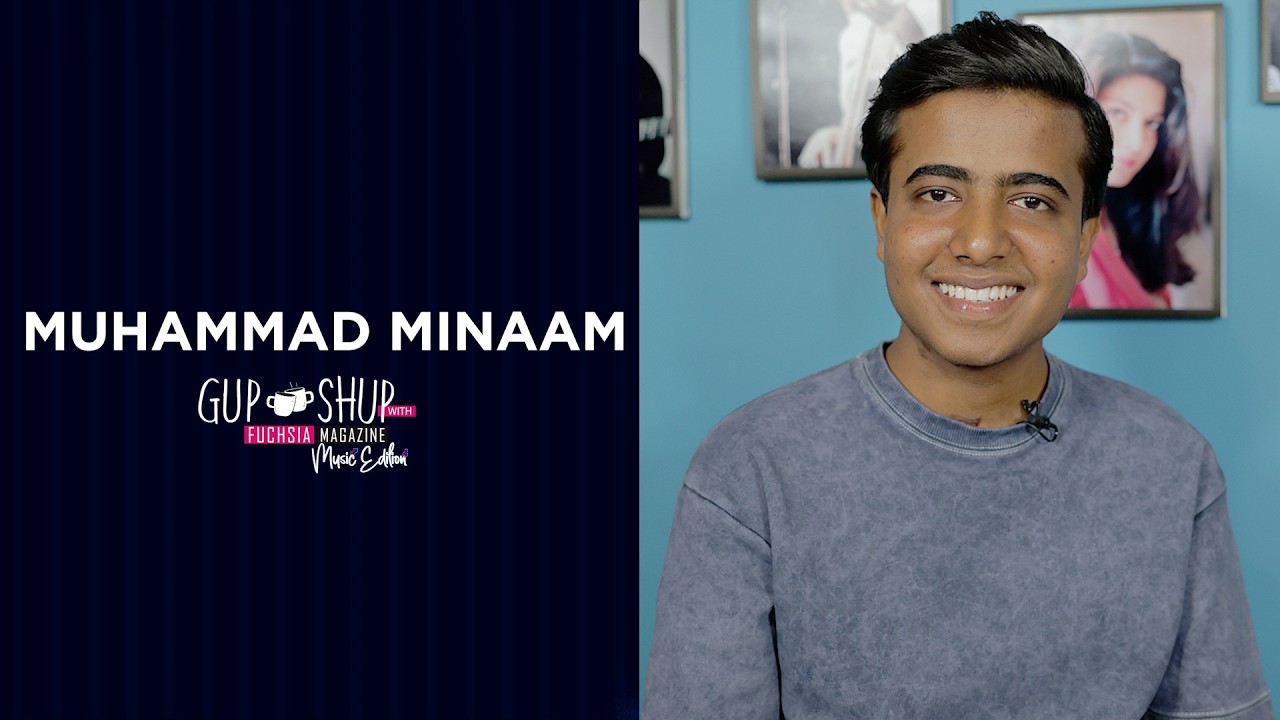 Muhammad Minaam | Pakistan Idol Contestant | Gup Shup With FUCHSIA ...