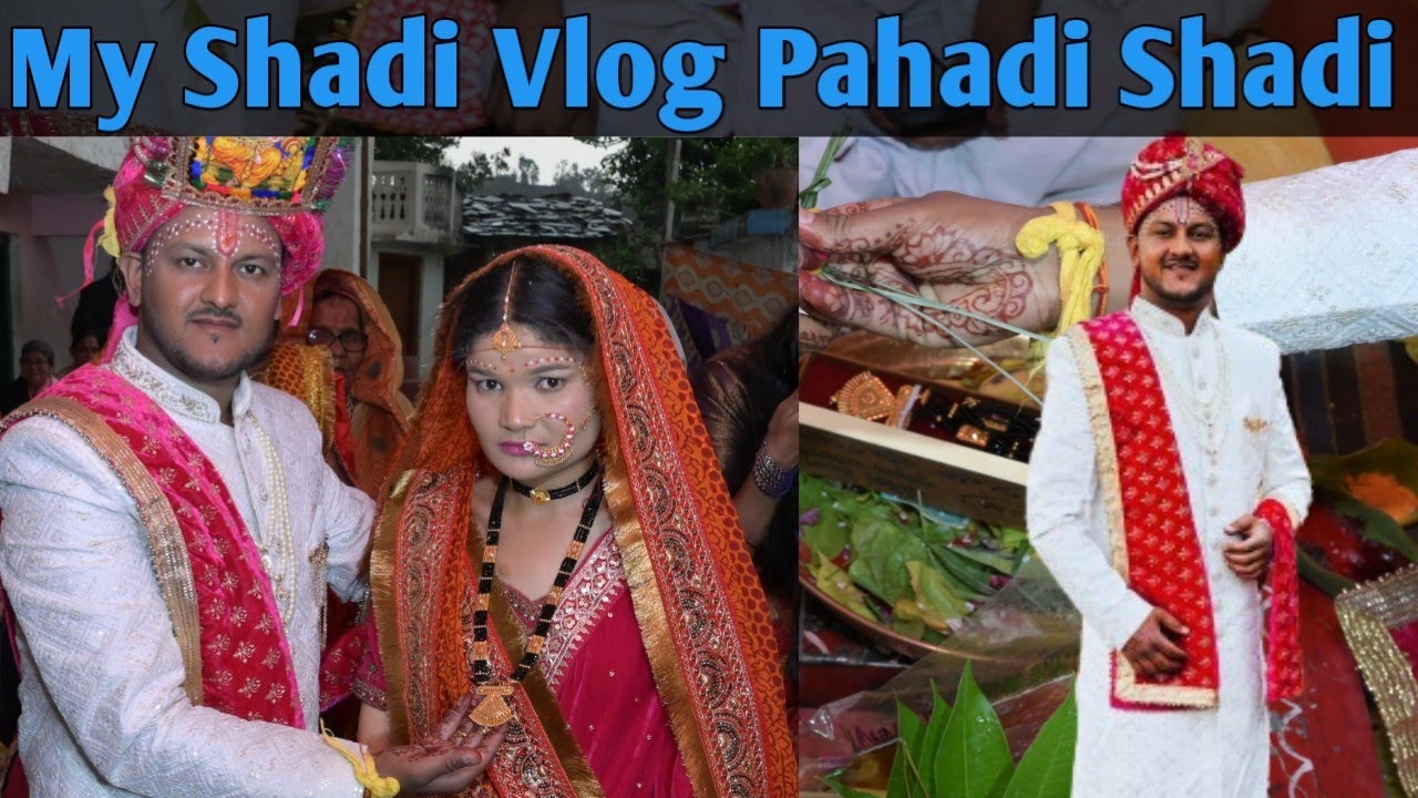 My Shadi vlog // Pahadi Shadi // Uttarakhandi Shadi - YouTube