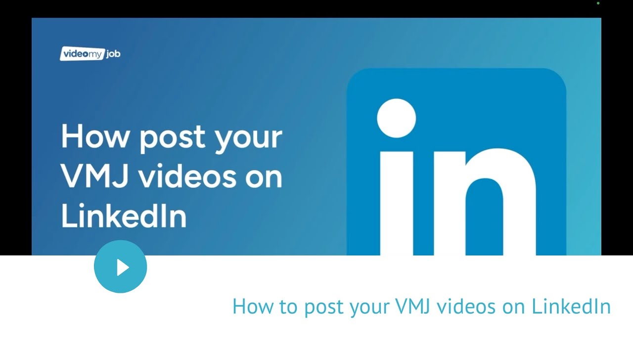 How to post your VMJ videos on LinkedIn - YouTube