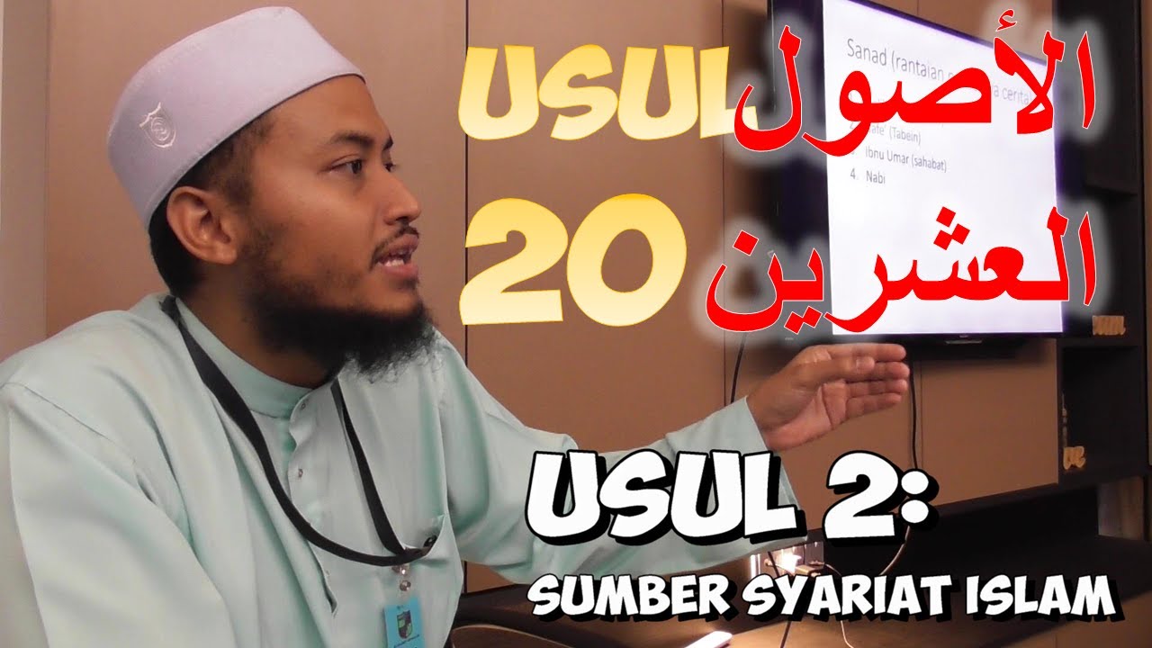 Usul Isyrin (Usul 20) | Usul 2: Sumber Syariat Islam - Ustaz Zainal ...