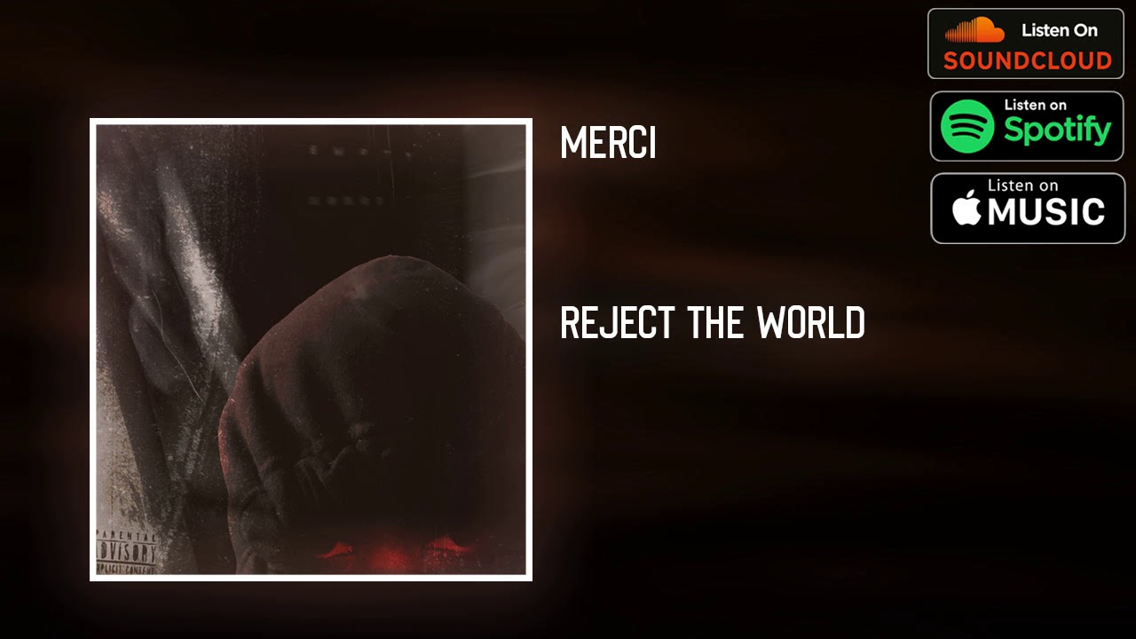 Merci - Reject The World - YouTube