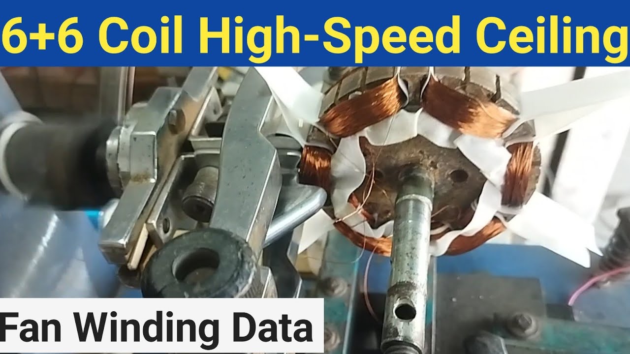High-Speed Ceiling Fan Winding Data |6+6 Coil / How to Wind a Ceiling ...