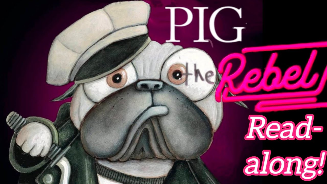 Reading "Pig the Rebel" with voices and effects! - YouTube