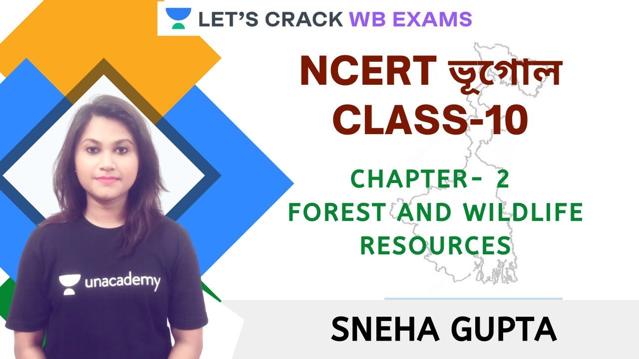 NCERT Geography class-10 Chapter- 2 forest and wildlife resources ...