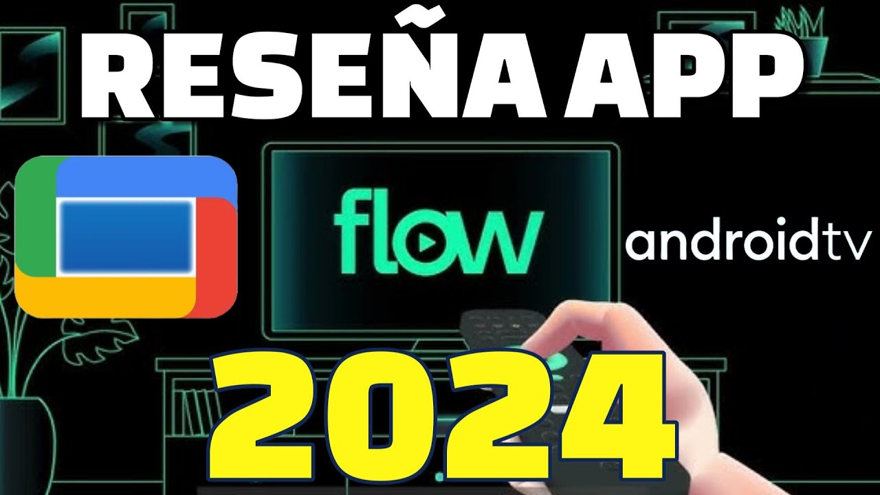 Qué tal anda Personal Flow App en Android TV Google TV Reseña Flow en ...