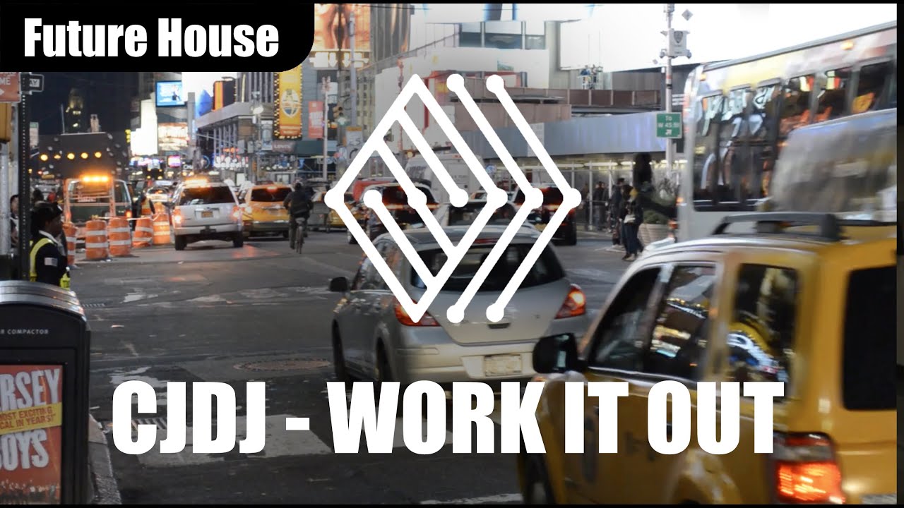 CJDJ - WORK IT OUT - YouTube