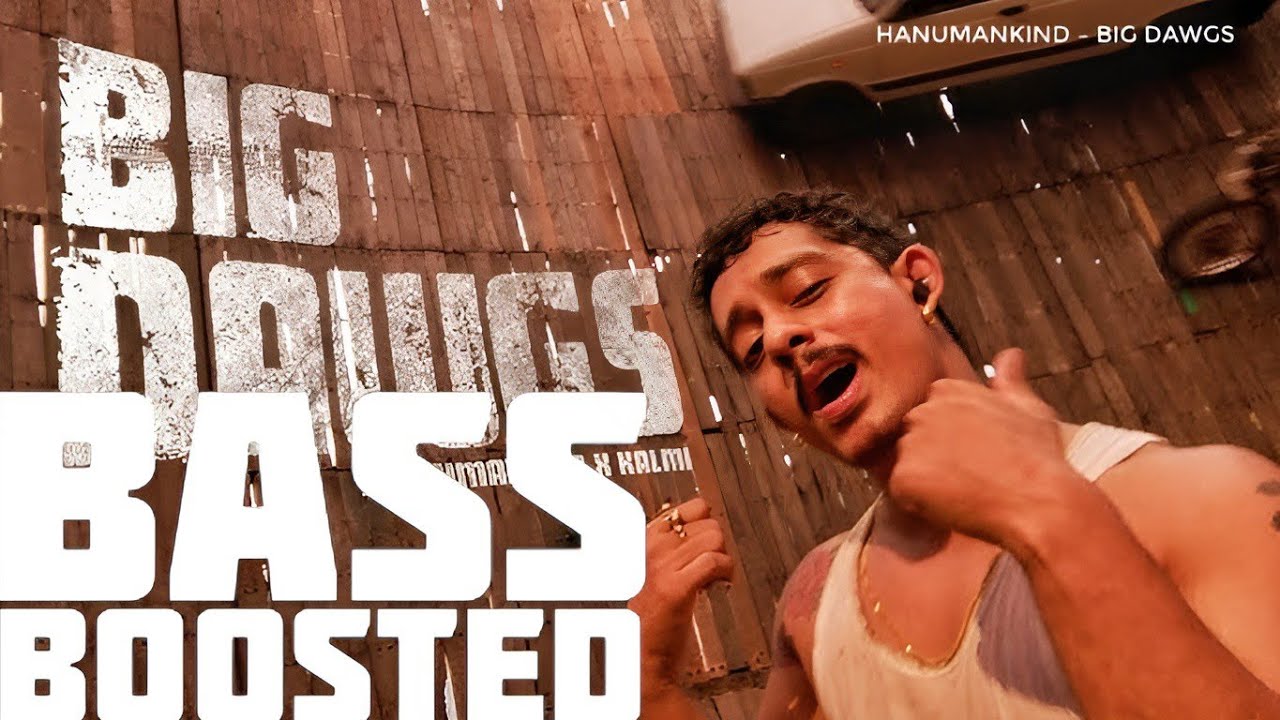 Bass Boosted Music | Hanumankind – Big Dawgs | Ft. Kalmi #bigdaws # ...