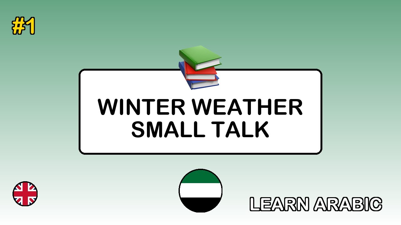 🇬🇧→🇸🇦 Learn Arabic - Winter Weather Small Talk - YouTube