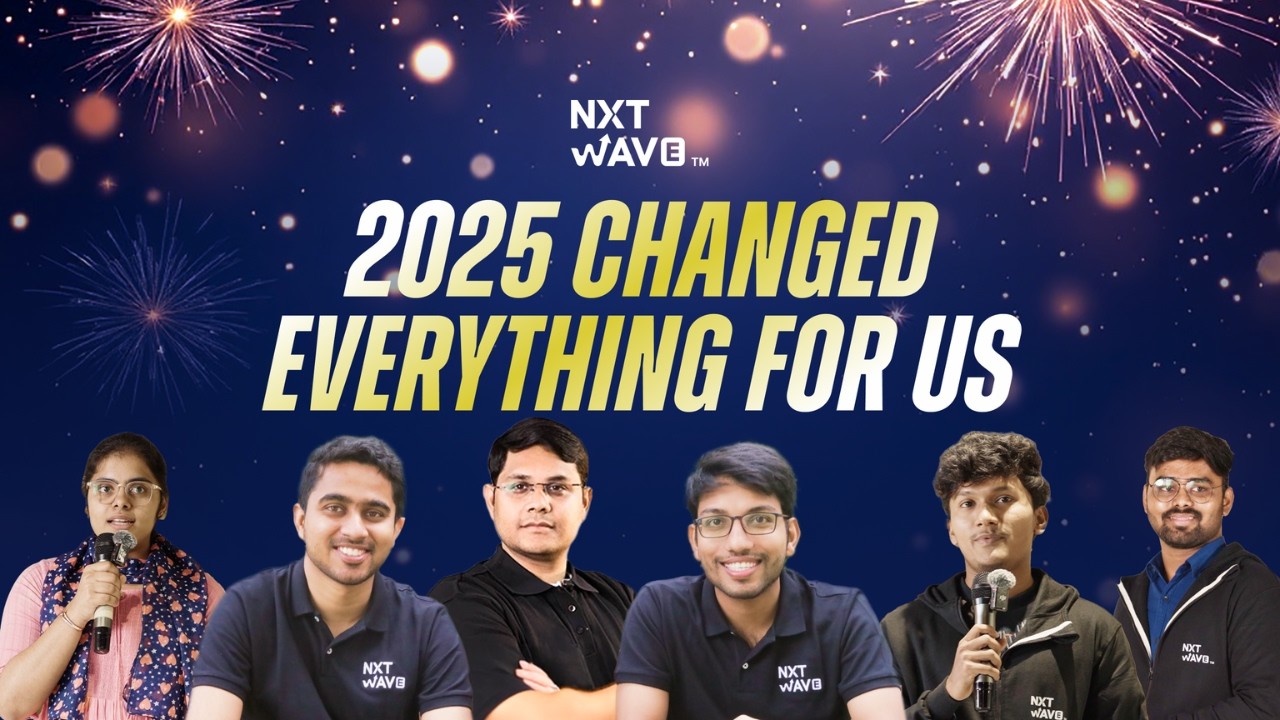 NxtWave 2025 Year-End Wrap | A Year of Life-Changing Growth🎯 - YouTube