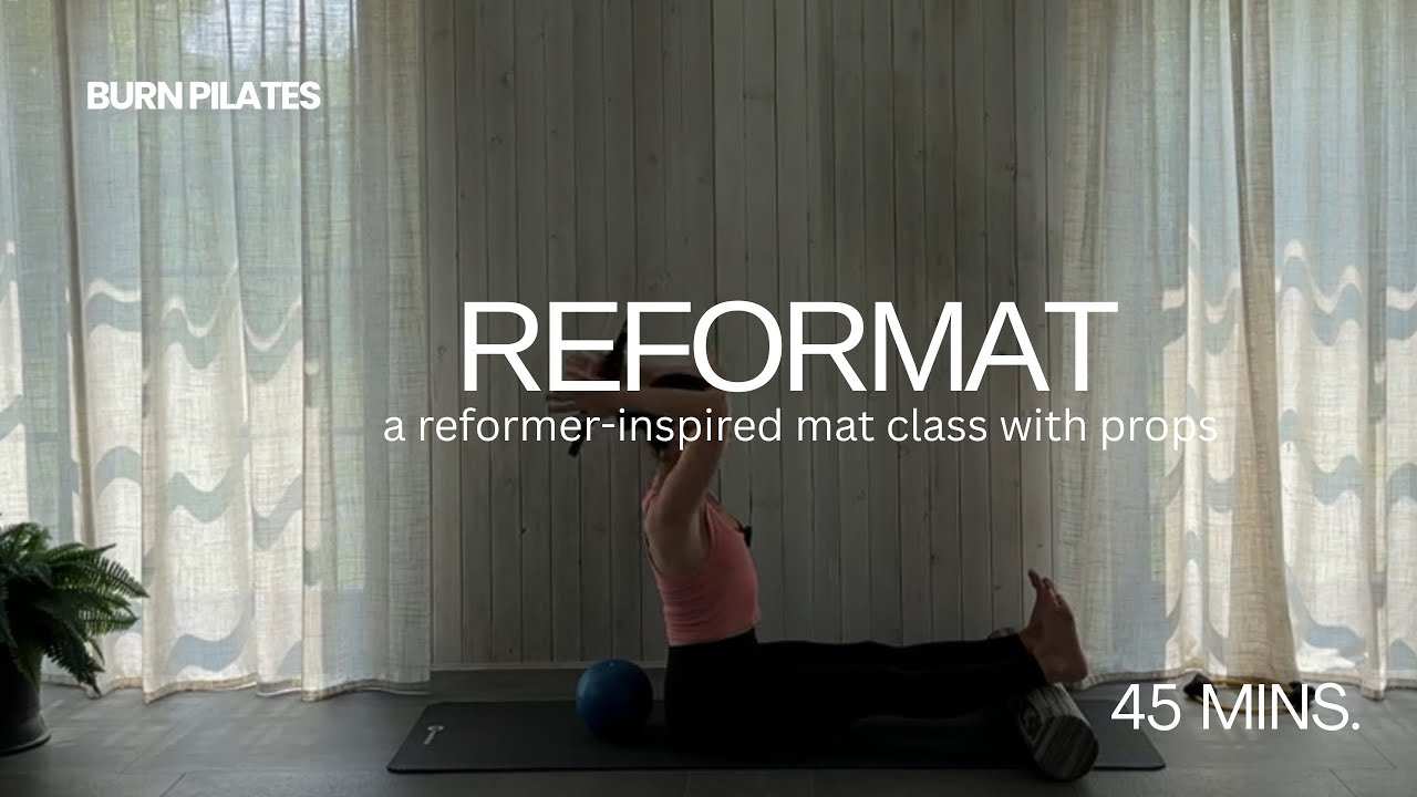 REFORMER MAT PILATES | REFORMER INSPIRED MAT CLASS 45 mins. - YouTube