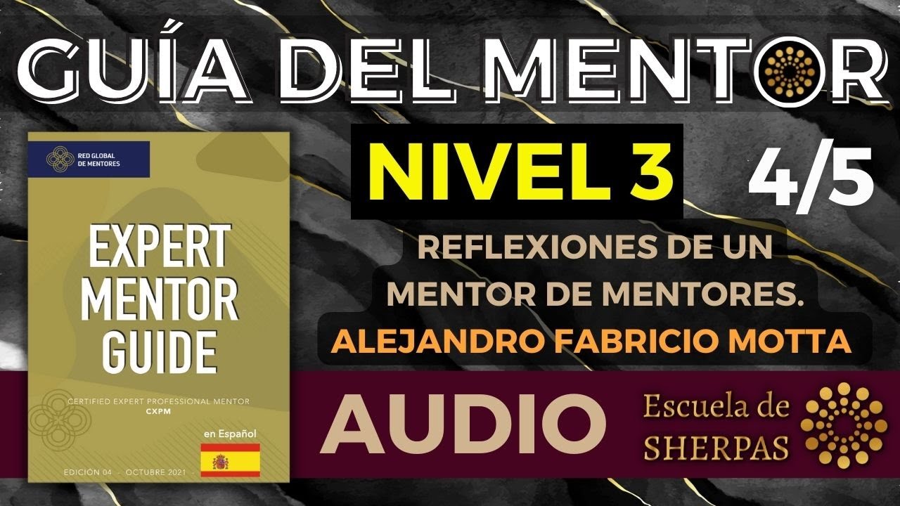 Audiolibro: Reflexiones de un mentor de mentores. Alejandro Motta ...