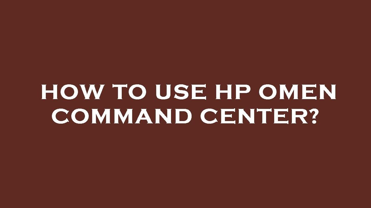 How to use hp omen command center? - YouTube