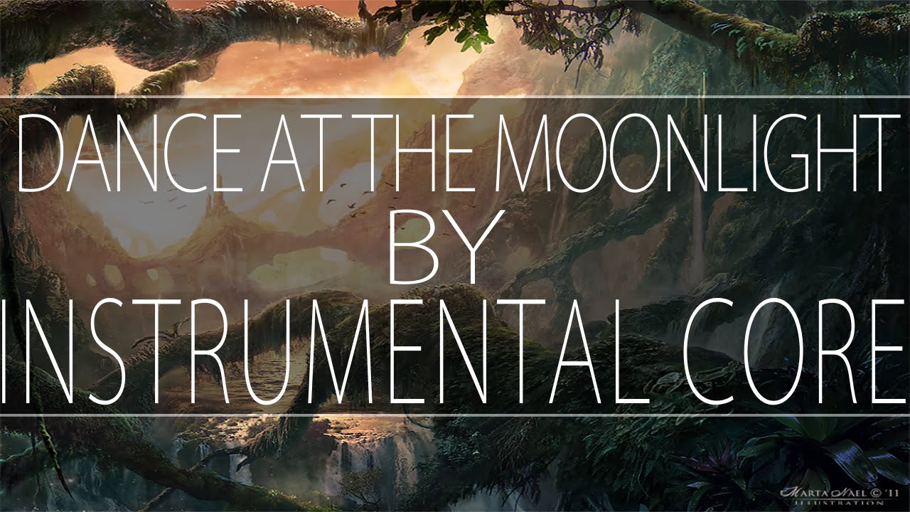 UC4U ♫ - Instrumental Core - Dance At The Moonlight [Epic/Dub] - YouTube