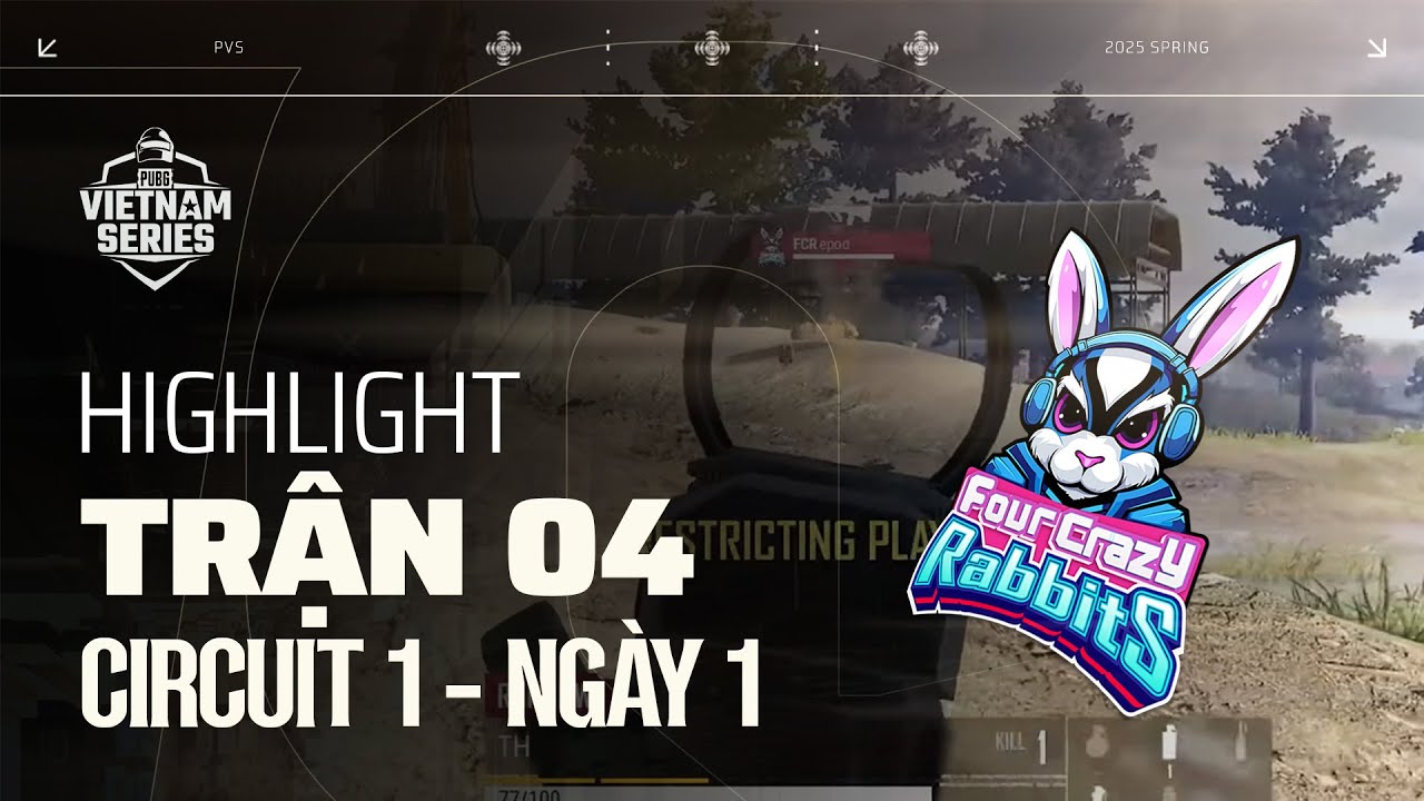🏆 [PVS 2025 Spring] Circuit 1 - Ngày 1 - Trận 04/06: 🇻🇳 FCR thăng tiến vượt bậc trên BXH sau TOP ...