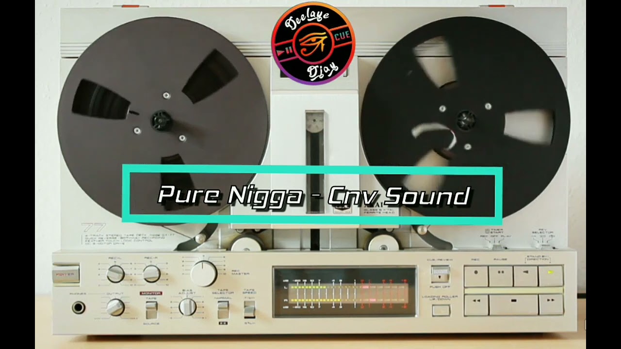 Pure Nigga - Cnv Sound \\ DEELAYE_DJAY // - YouTube