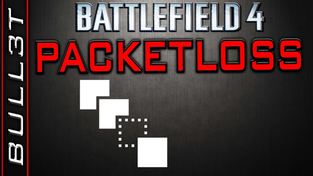 Packetloss - Netcode Issues - BF4 - 60fps - YouTube