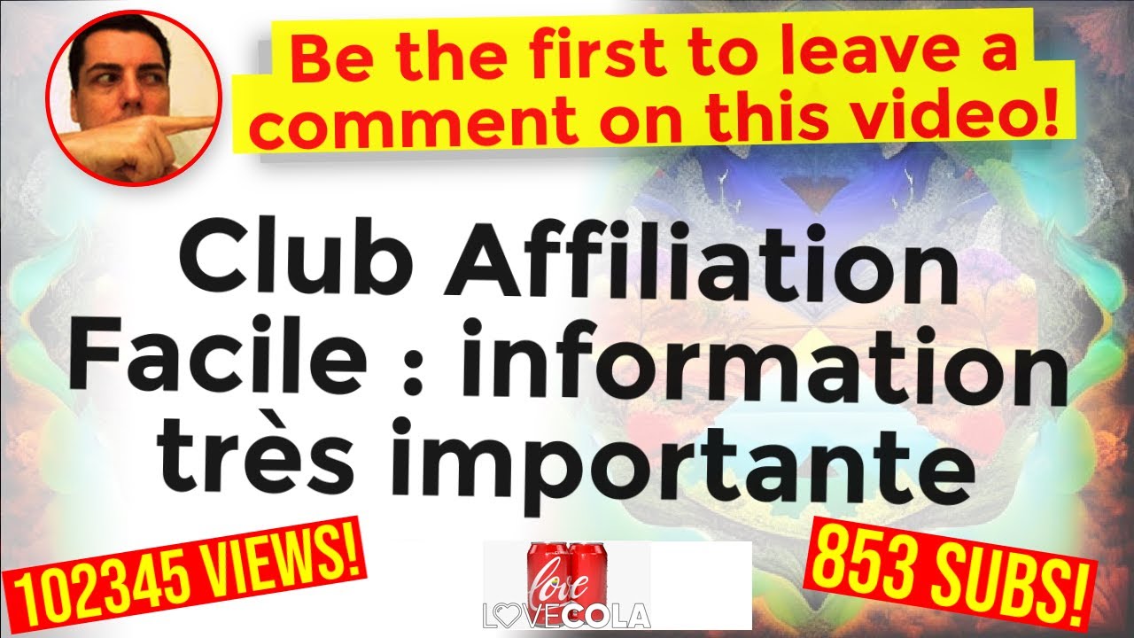 Club Affiliation Facile : information très importante - YouTube
