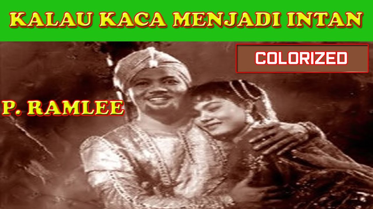 KALAU KACA MENJADI INTAN || LAGU MELAYU KLASIK || P. RAMLEE & HASHIMAH ...