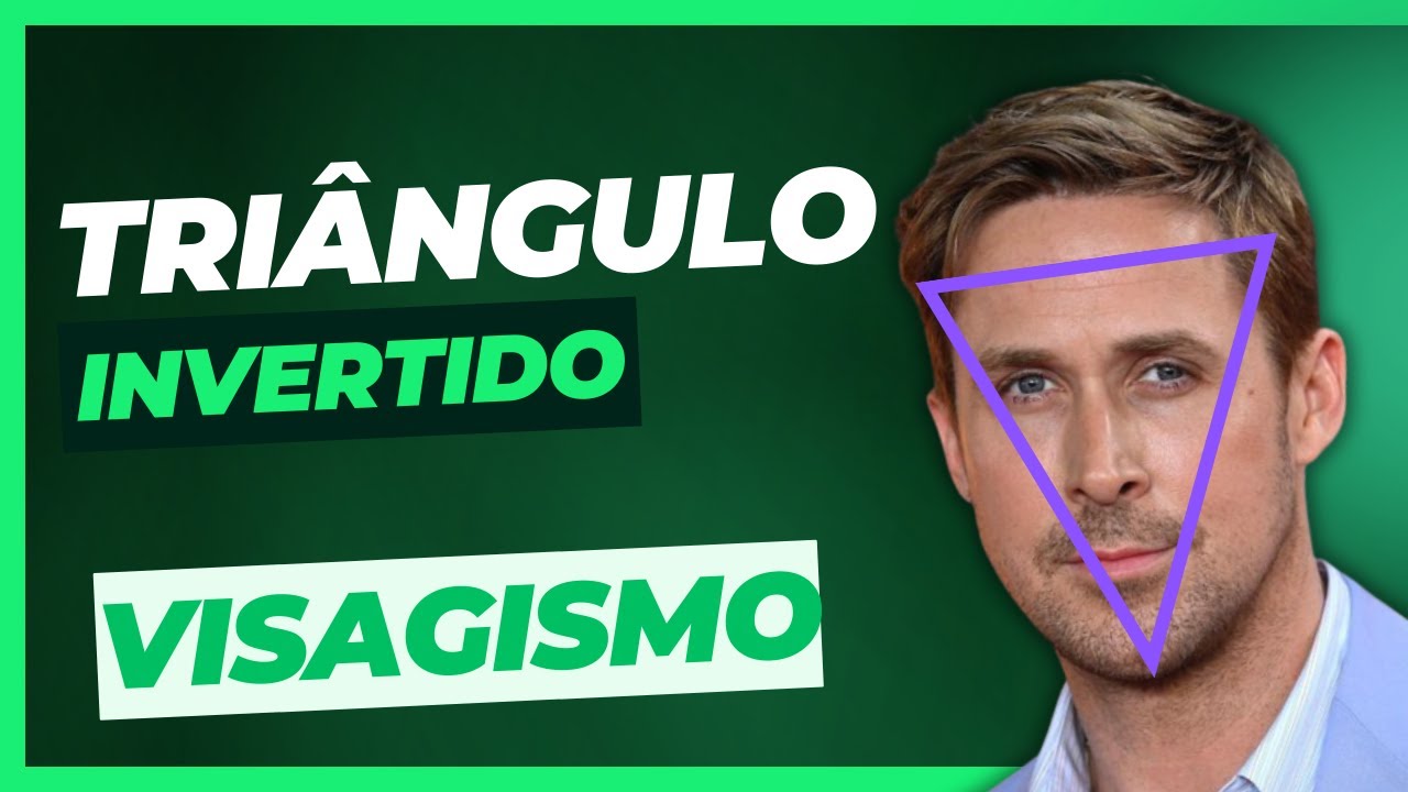 🟢 Rosto TRIÂNGULO INVERTIDO | (Como HARMONIZAR?) - YouTube