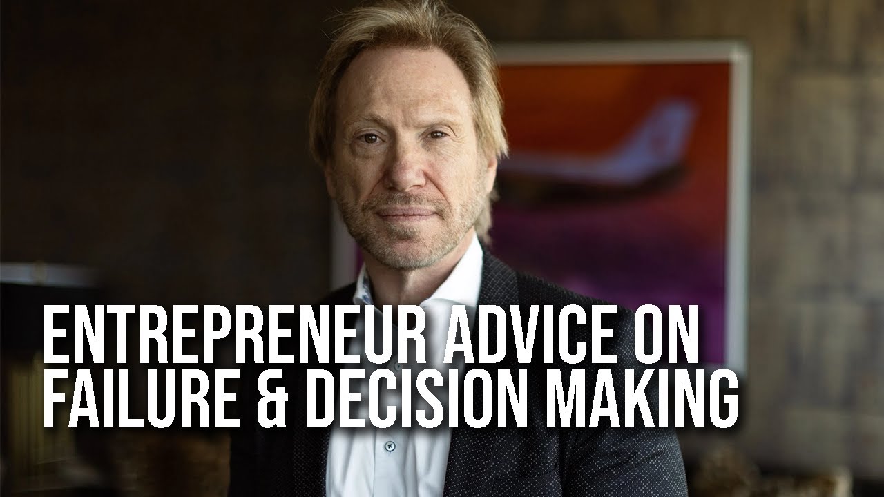 Business Advice on Failure & Decision Making - YouTube