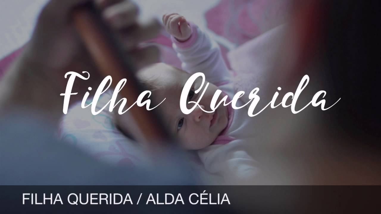 Alda Célia | Filha Querida - YouTube