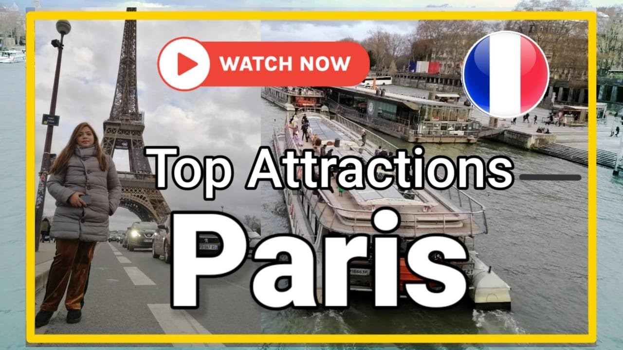 Top Things to do in Paris 2023 | France Travel Guide | Best Attractions ...