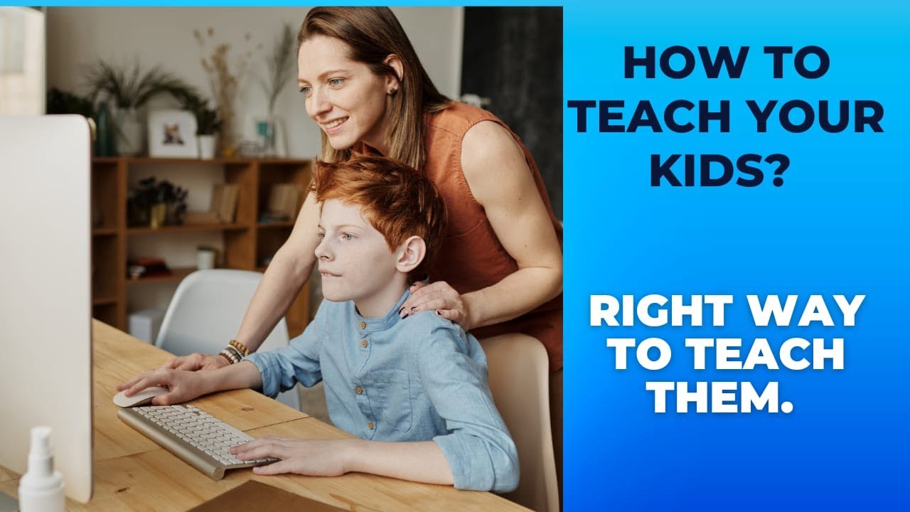 How to teach kids | Importance tips for kids | How do kids learn? | # ...