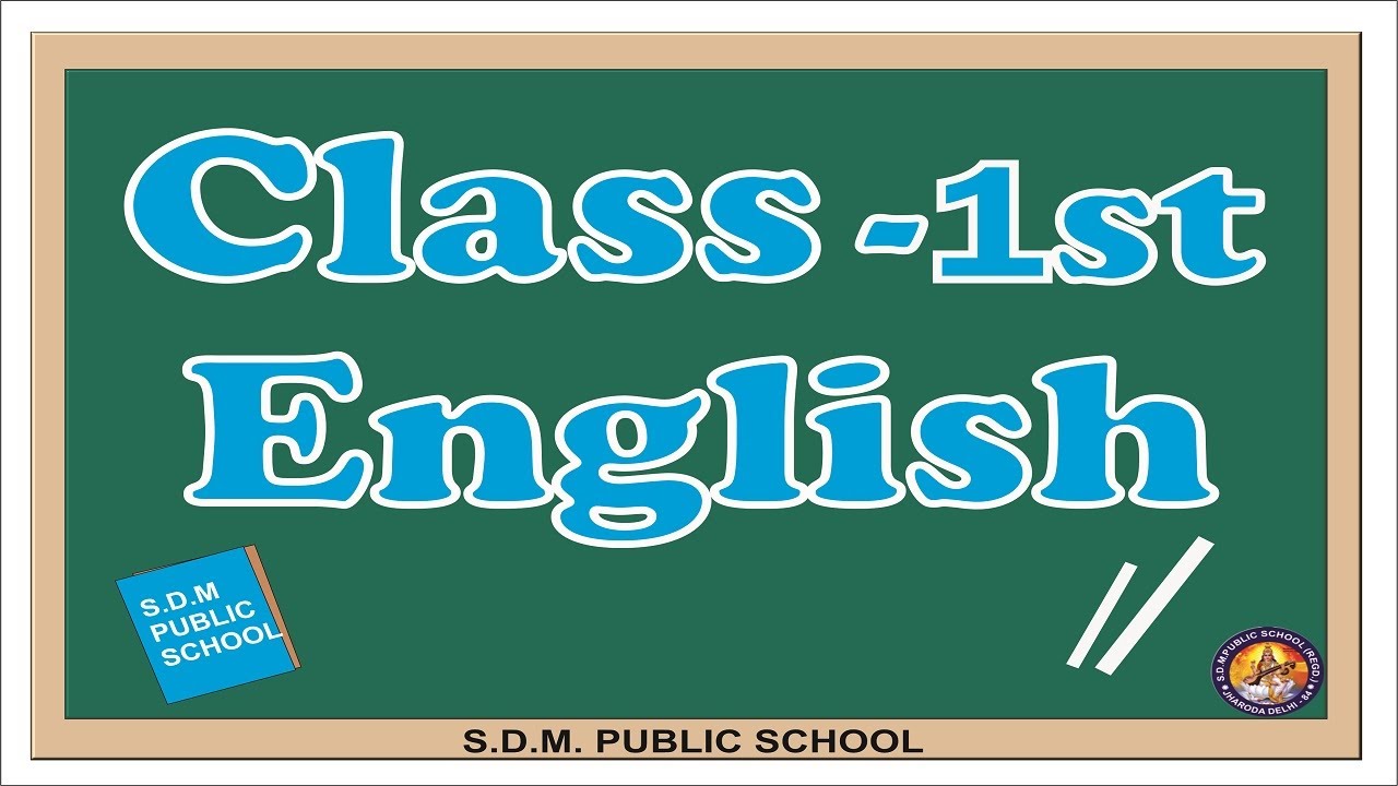 Class 1st | English ( Lit ) | Chapter - 3 | S.D.M. PUBLIC SCHOOL - YouTube