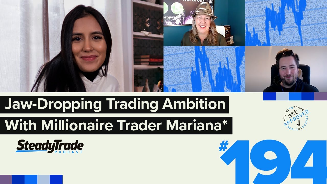 Ep 194: Jaw-Dropping Trading Ambition With Millionaire Trader Mariana ...