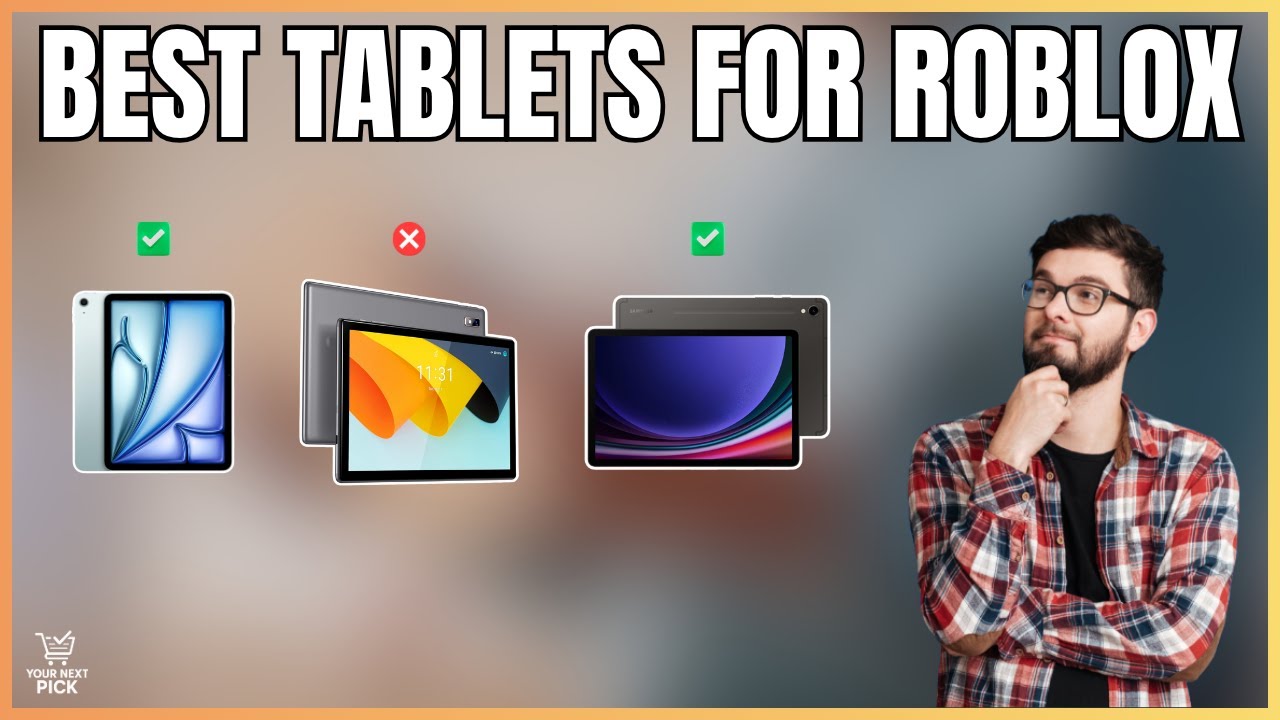 Best Tablets for Roblox in 2026 - Budget, Mid-Range and Premium Picks ...