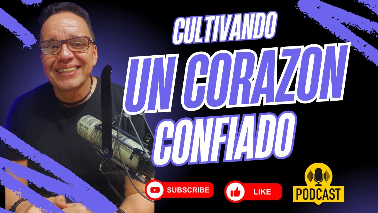Cultivando un corazón confiado. #palabrasdealiento - YouTube