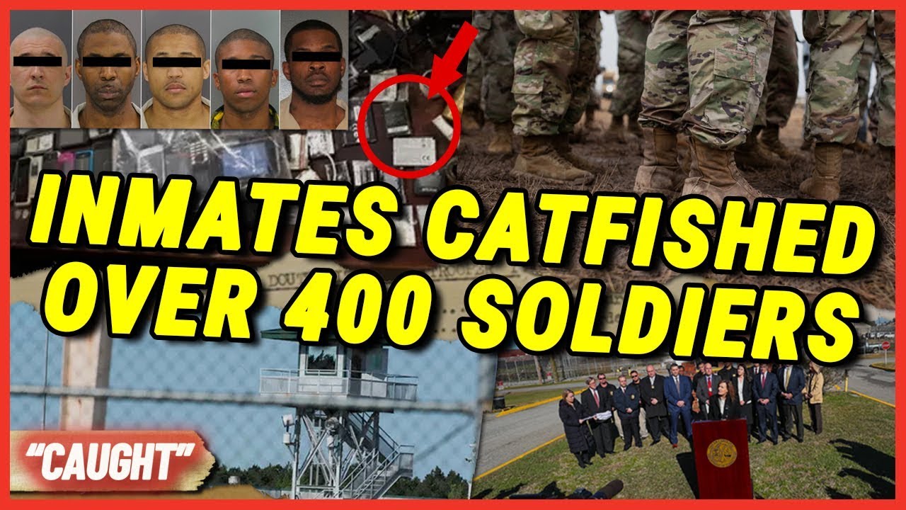 Inmates Catfished Over 400 Soldiers - CAUGHT - YouTube