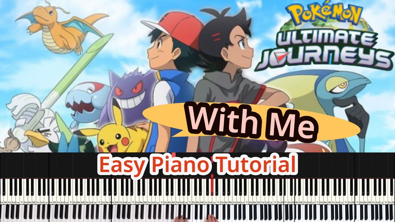 POKEMON ULTIMATE JOURNEYS THEME -With You EASY Piano Tutorial - YouTube