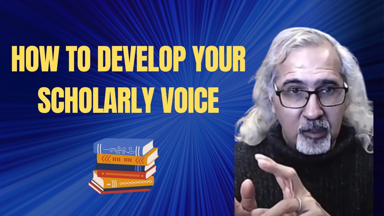 How to Develop Your Scholarly Voice? How to Establish Yourself as a ...