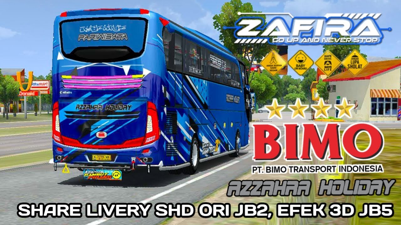 AZZAHRA HOLIDAY ZAFIRA & BIMO|SHARE LIVERY BUSSID SHD ORI & 3D EFEK JB5 ...