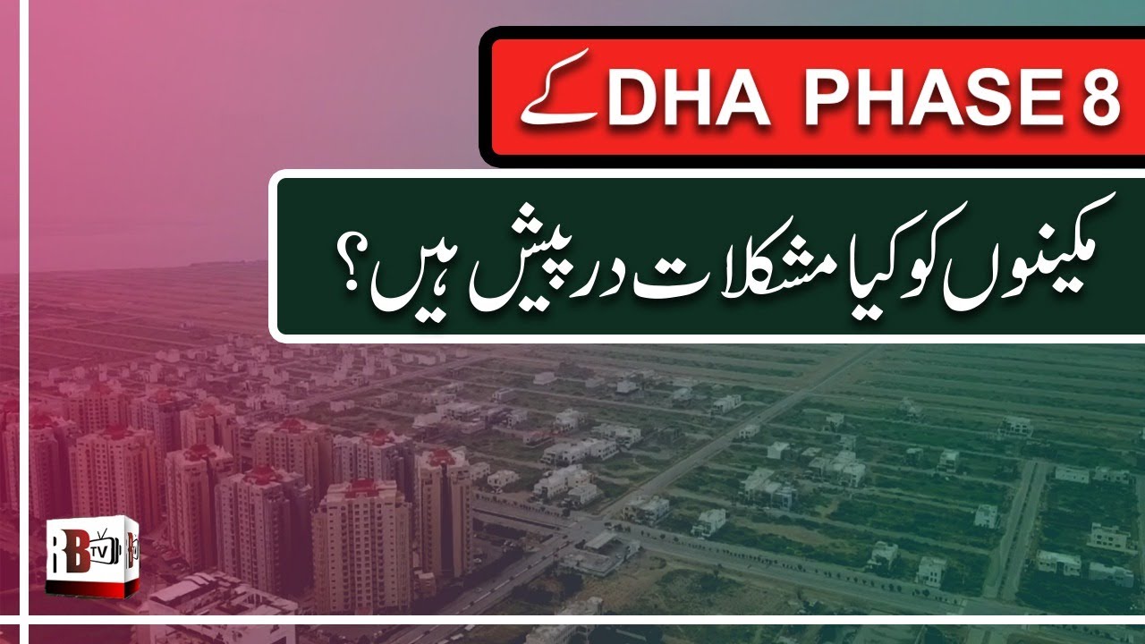 What New Problems Are Residents of DHA Phase 8 Facing? | DHA KARACHI ...