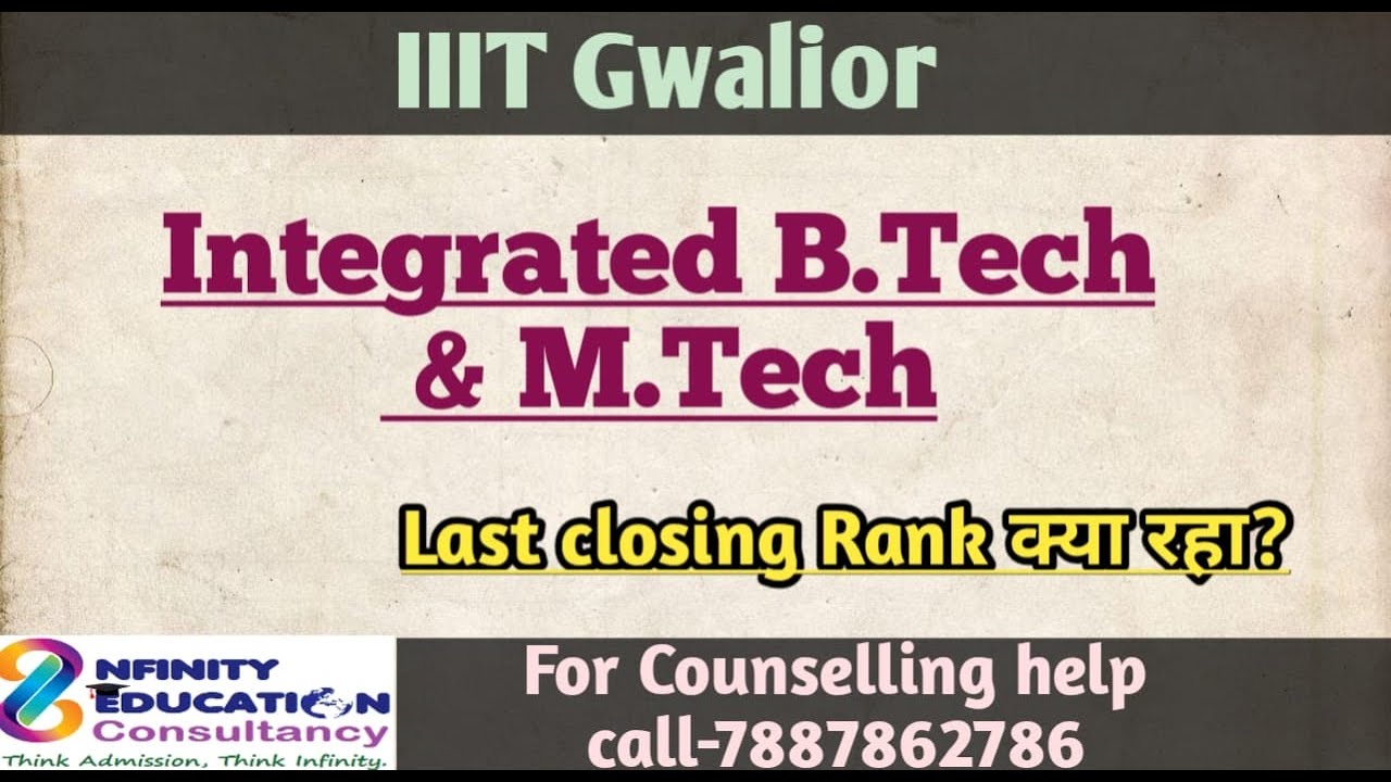IIIT Gwalior Integrated B Tech & M Tech Round 6 CUT-OFF # ADMISSION ...