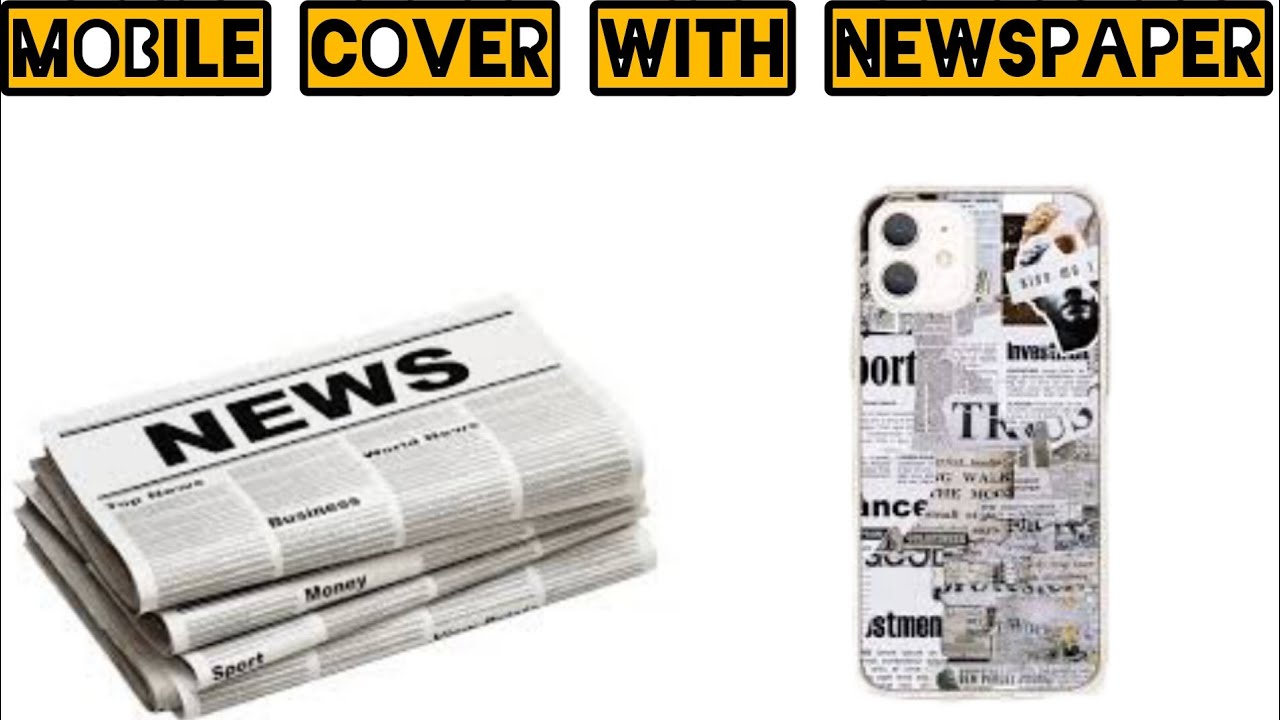 How to make mobile cover with newspaper || newspaper mobile cover ...