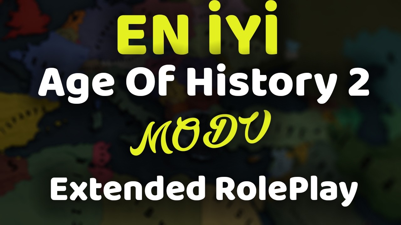 Age Of History 2 RolePlay Modu - Extended RolePlay Mod Tanıtımı - YouTube