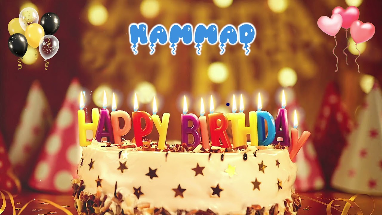 HAMMAD Happy Birthday Song – Happy Birthday to You - YouTube