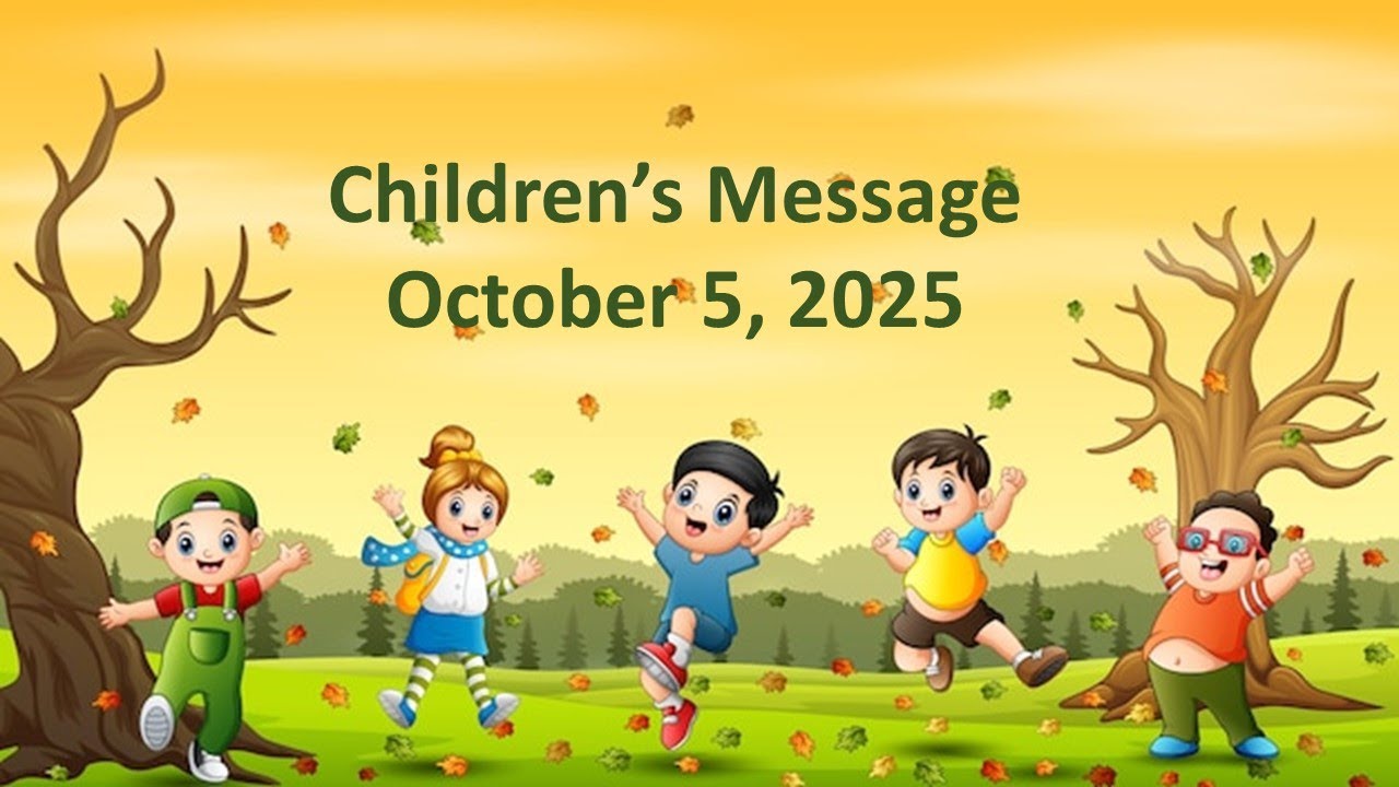 Children's message 10/05/2025 - YouTube