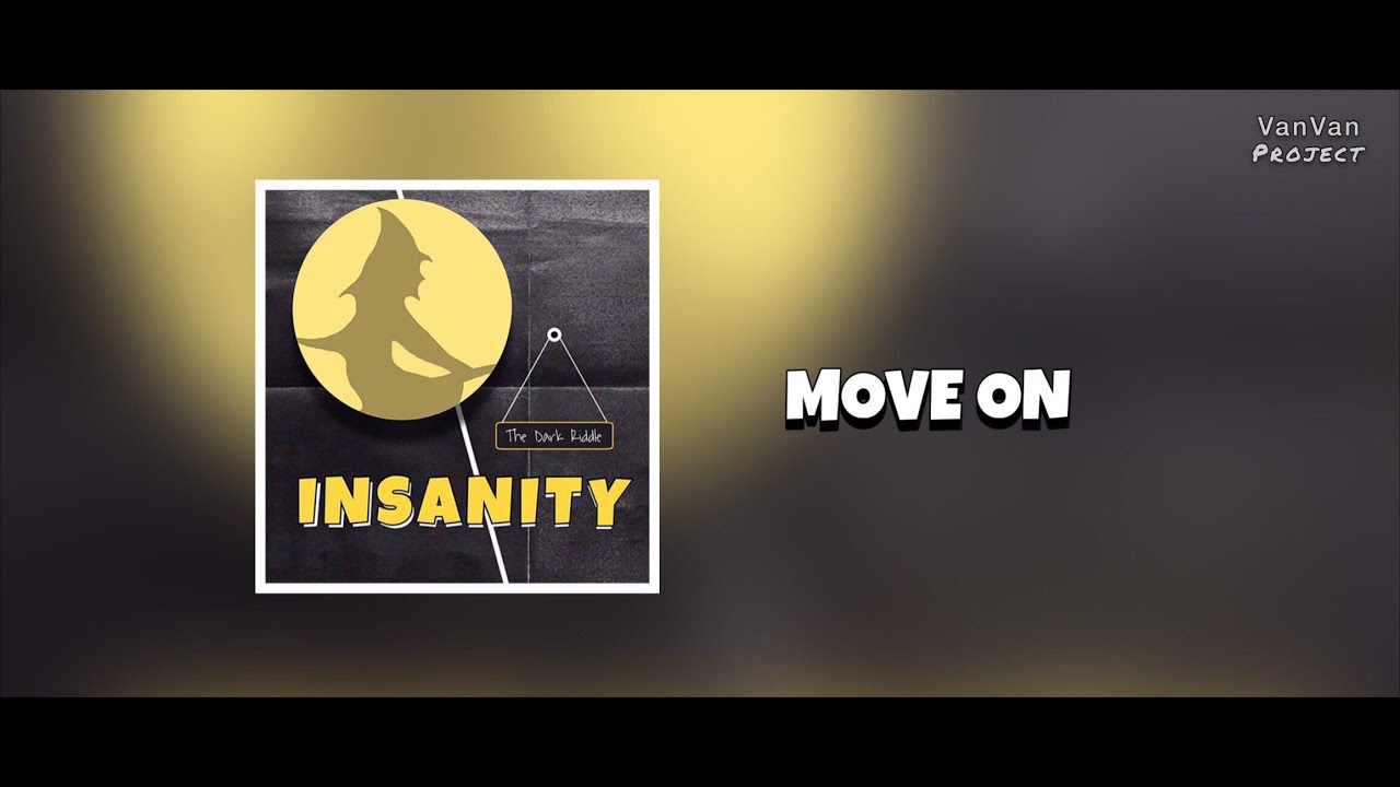 INSANITY Move On [ Official Music Lyric ] - YouTube