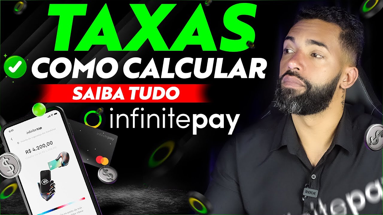 SAIBA COMO CALCULAR SUAS TAXAS COM A INFINITEPAY E CONFIRA TODAS OS ...