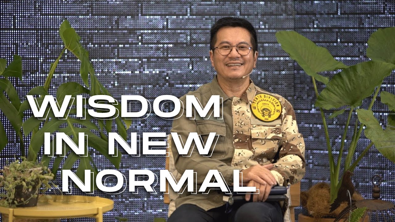 Wisdom Speaks: A New Normal (with Pastor Jimmy Oentoro) - YouTube